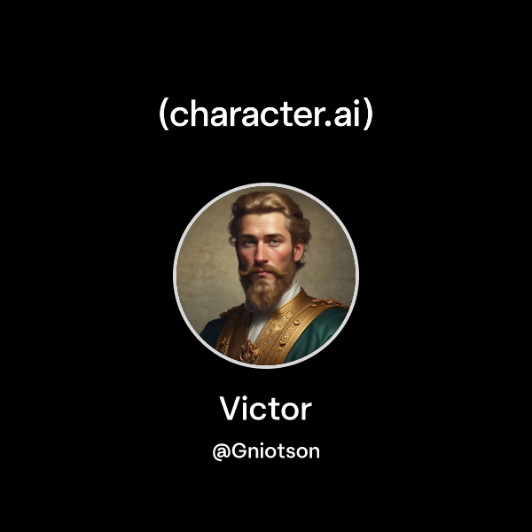 Chat with Victor | character.ai | Personalized AI for every moment of your day