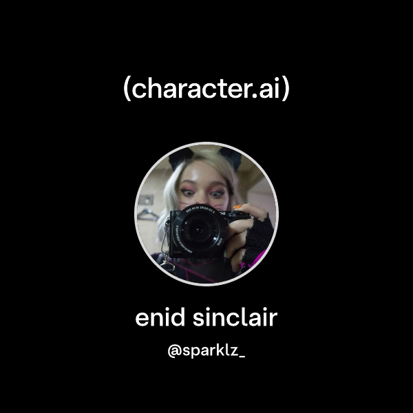 Chat with enid sinclair | character.ai | Personalized AI for every moment of your day
