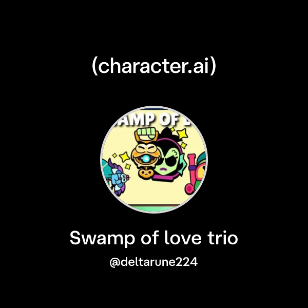 Chat with Swamp of love trio | character.ai | AI Chat, Reimagined–Your ...