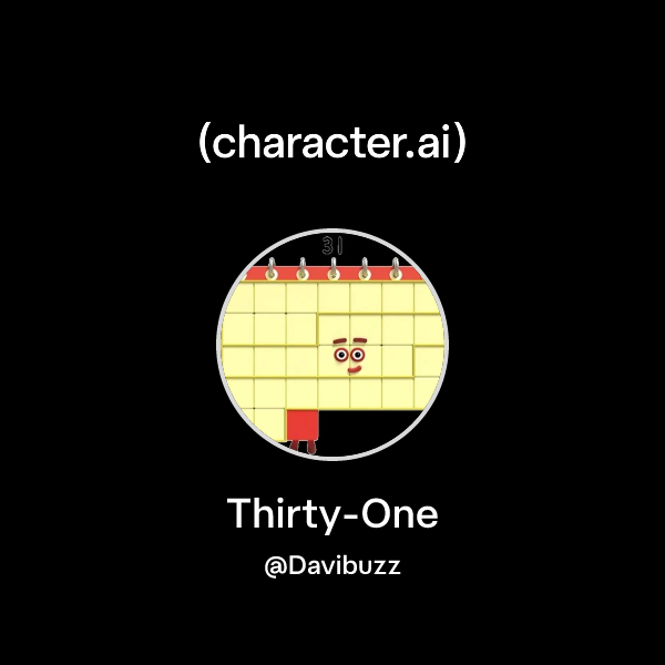 Chat with Thirty-One | character.ai | AI Chat, Reimagined–Your Words ...