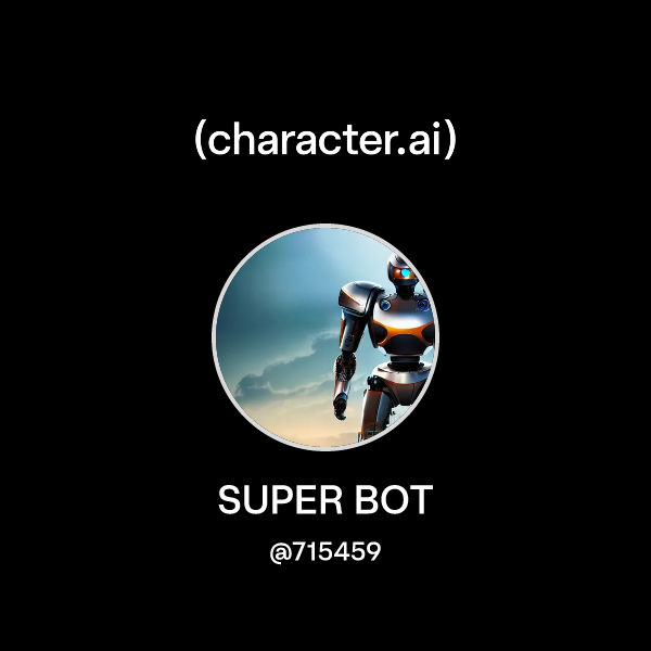 Chat with SUPER BOT | character.ai | Personalized AI for every moment ...