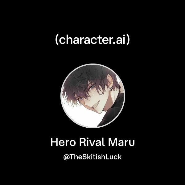Chat with Hero Rival Maru | character.ai | AI Chat, Reimagined–Your ...