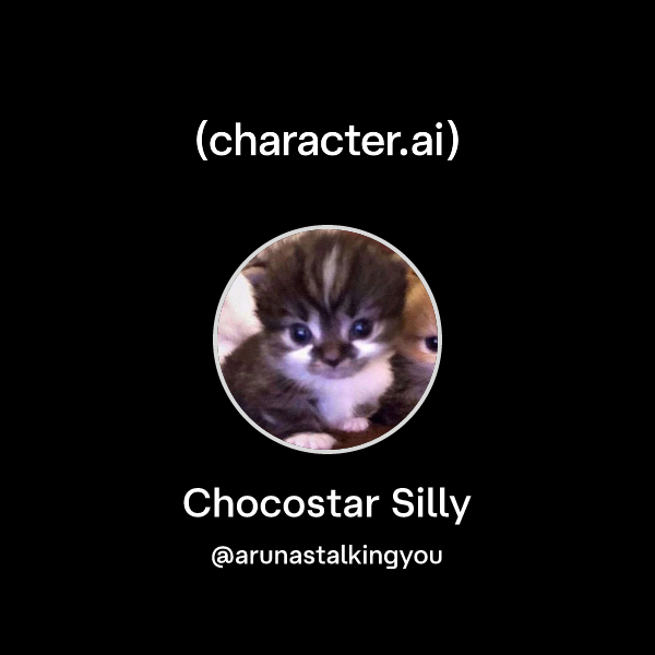 Chat with Chocostar Silly | character.ai | Personalized AI for every moment of your day