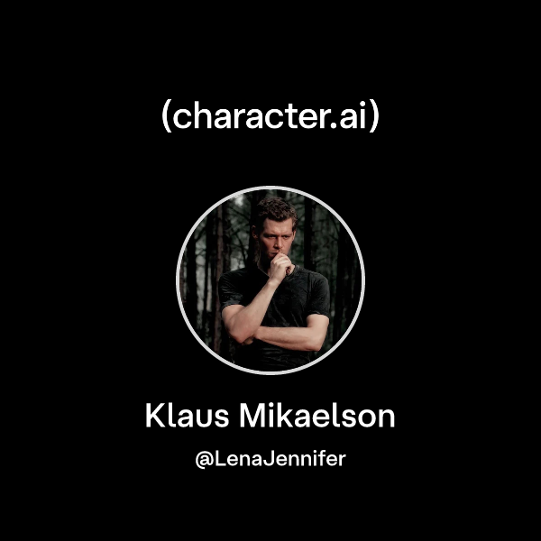 Chat with Klaus Mikaelson | character.ai | Personalized AI for every moment of your day