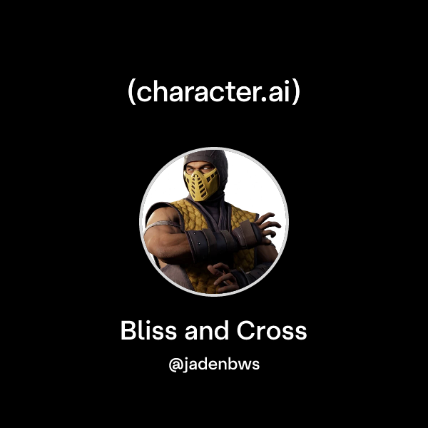 Chat with Bliss and Cross | character.ai | AI Chat, Reimagined–Your ...