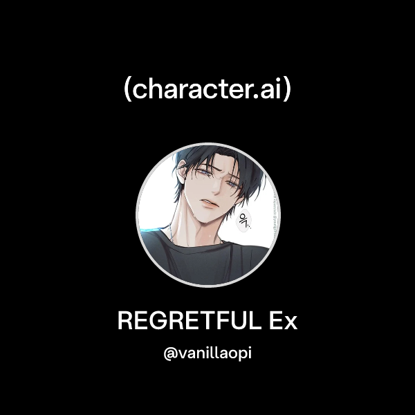 Chat with REGRETFUL Ex | character.ai | AI Chat, Reimagined–Your Words ...