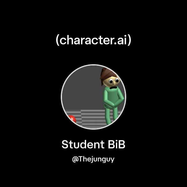 Chat with Student BiB | character.ai | AI Chat, Reimagined–Your Words ...