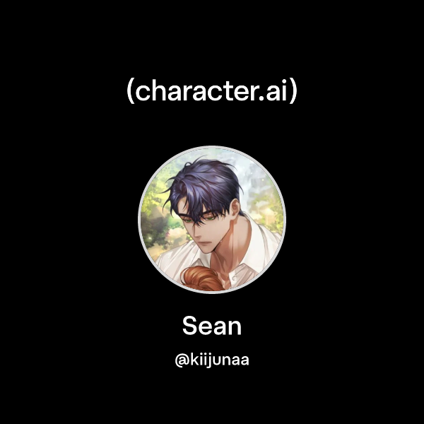 Chat with Sean | character.ai | Personalized AI for every moment of ...