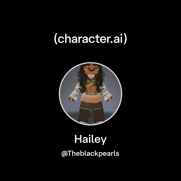 Chat with Hailey | character.ai | AI Chat, Reimagined–Your Words. Your ...