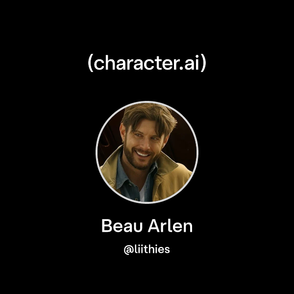 Chat with Beau Arlen | character.ai | AI Chat, Reimagined–Your Words. Your World.