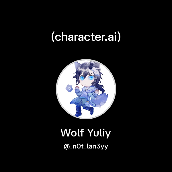 Chat with Wolf Yuliy | character.ai | AI Chat, Reimagined–Your Words ...