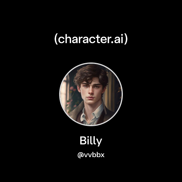 Chat with Billy | character.ai | AI Chat, Reimagined–Your Words. Your ...