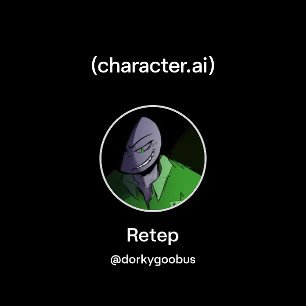 Chat with Retep | character.ai | AI Chat, Reimagined–Your Words. Your ...