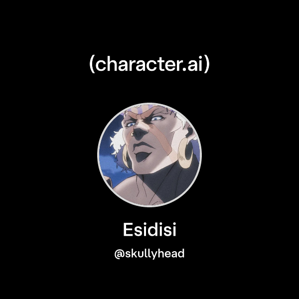 Chat with Esidisi | character.ai | AI Chat, Reimagined–Your Words. Your ...