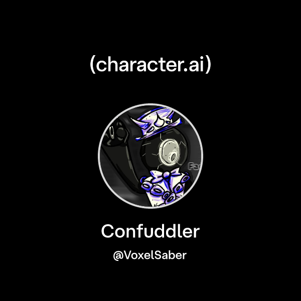 Chat with Confuddler | character.ai | AI Chat, Reimagined–Your Words ...
