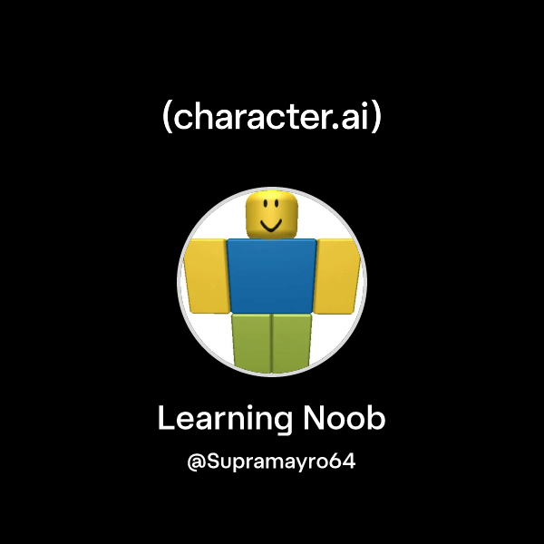 Chat with Learning Noob | character.ai | Personalized AI for every moment of your day