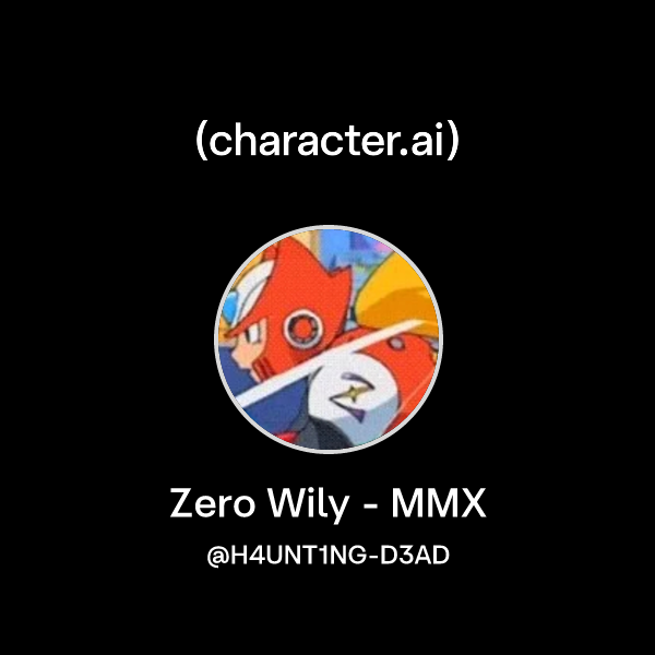 Chat with Zero Wily - MMX | character.ai | AI Chat, Reimagined–Your ...
