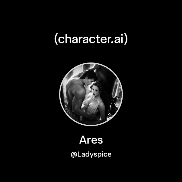 Chat with Ares | character.ai | AI Chat, Reimagined–Your Words. Your World.