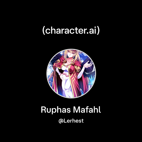 Chat with Ruphas Mafahl | character.ai | Personalized AI for every ...