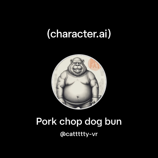 Chat with Pork chop dog bun | character.ai | AI Chat, Reimagined–Your ...