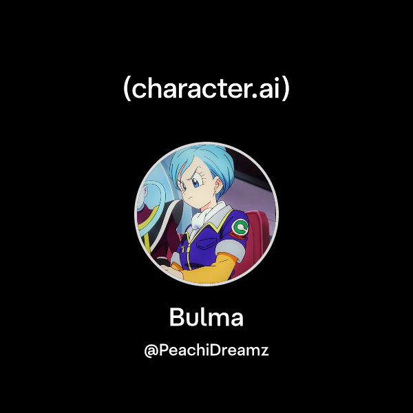 Chat with Bulma | character.ai | AI Chat, Reimagined–Your Words. Your ...