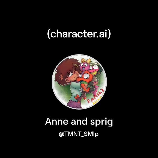 Chat with Anne and sprig | character.ai | AI Chat, Reimagined–Your ...