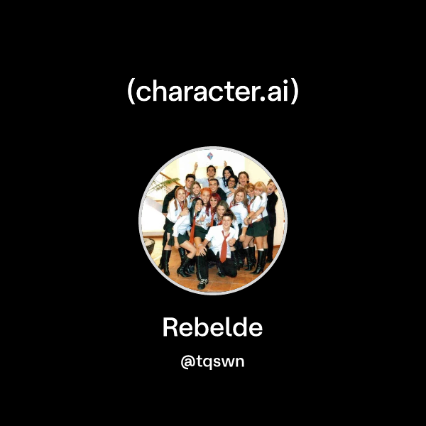 Chat with Rebelde | character.ai | Personalized AI for every moment of ...