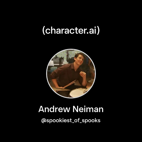 Chat with Andrew Neiman | character.ai | AI Chat, Reimagined–Your Words ...