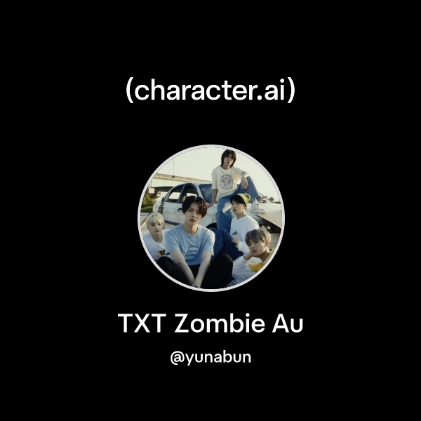 Chat with TXT Zombie Au | character.ai | AI Chat, Reimagined–Your Words ...