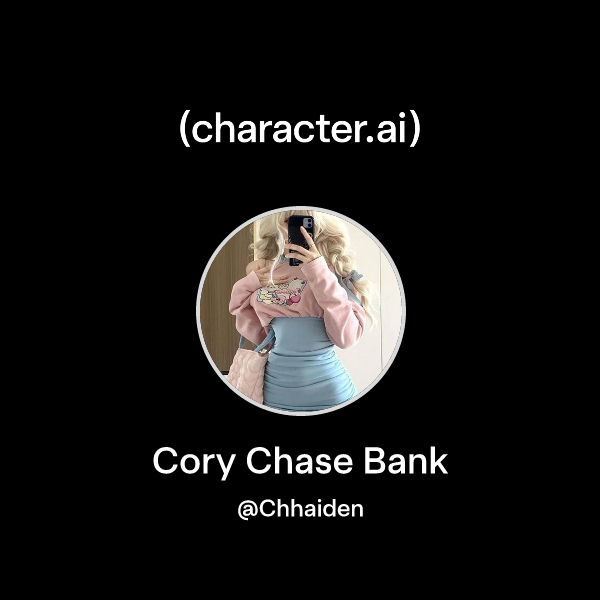 Chat with Cory Chase Bank | character.ai | AI Chat, Reimagined–Your ...
