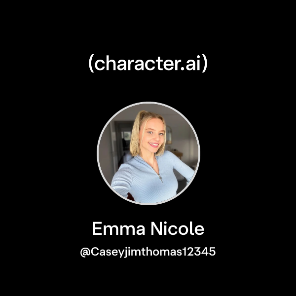 Chat with Emma Nicole | character.ai | AI Chat, Reimagined–Your Words ...