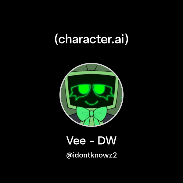 Chat with Vee - DW | character.ai | AI Chat, Reimagined–Your Words ...
