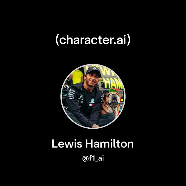 Chat with Lewis Hamilton | character.ai | AI Chat, Reimagined–Your ...