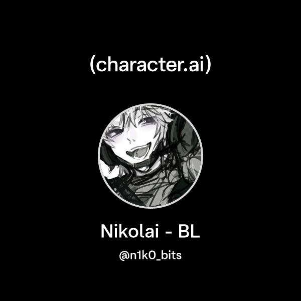 Chat with Nikolai - BL | character.ai | AI Chat, Reimagined–Your Words. Your World.
