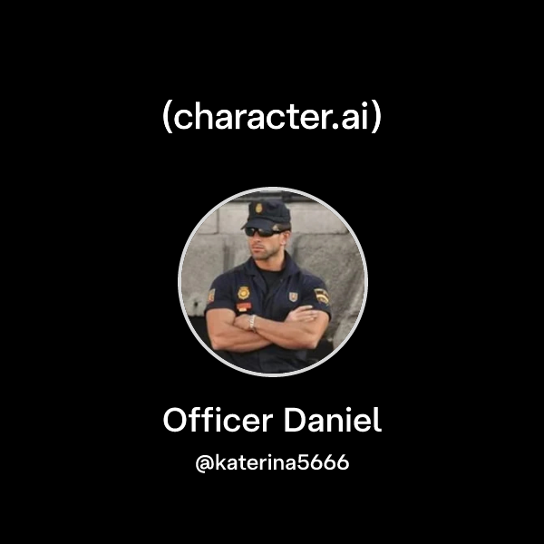 Chat with Officer Daniel | character.ai | AI Chat, Reimagined–Your ...