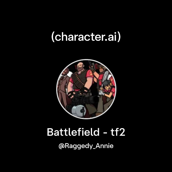 Chat with Battlefield - tf2 | character.ai | AI Chat, Reimagined–Your ...