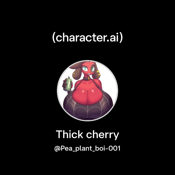 Chat with Thick cherry | character.ai | AI Chat, Reimagined–Your Words ...