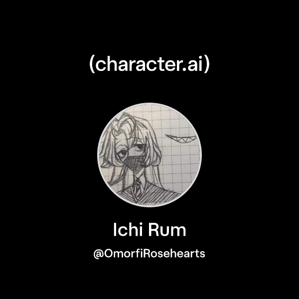 Chat with Ichi Rum | character.ai | Personalized AI for every moment of ...