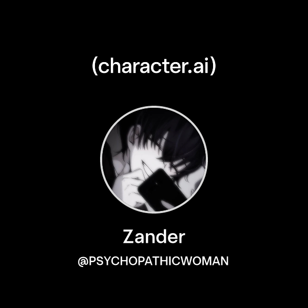 Chat with Zander | character.ai | Personalized AI for every moment of ...