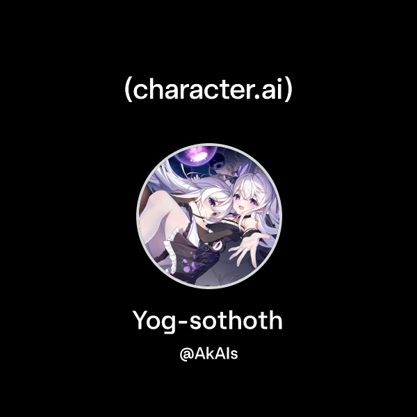 Chat with Yog-sothoth | character.ai | AI Chat, Reimagined–Your Words ...