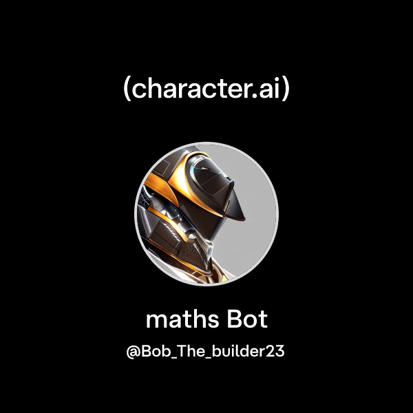 Chat with maths Bot | character.ai | AI Chat, Reimagined–Your Words ...