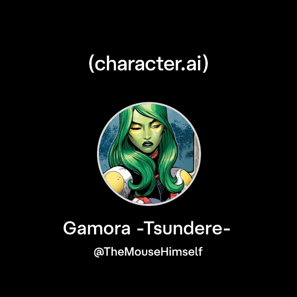 Chat with Gamora -Tsundere- | character.ai | Personalized AI for every ...