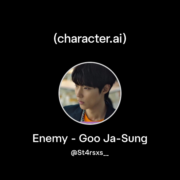 Chat with Goo Ja-Sung | character.ai | Personalized AI for every moment of your day