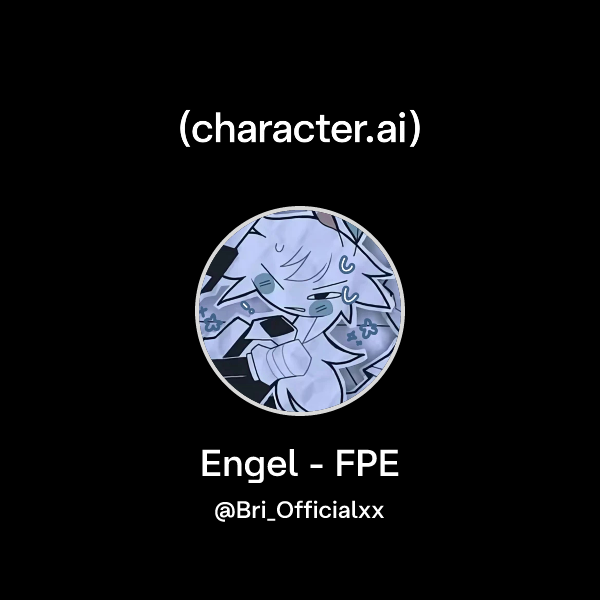 Chat with Engel - FPE | character.ai | AI Chat, Reimagined–Your Words ...