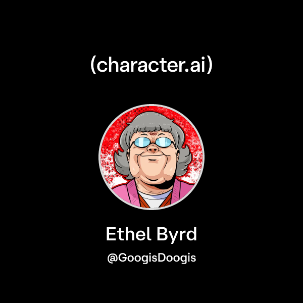 Chat with Ethel Byrd | character.ai | AI Chat, Reimagined–Your Words ...