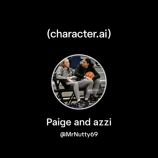 Chat with Paige and azzi | character.ai | AI Chat, Reimagined–Your ...