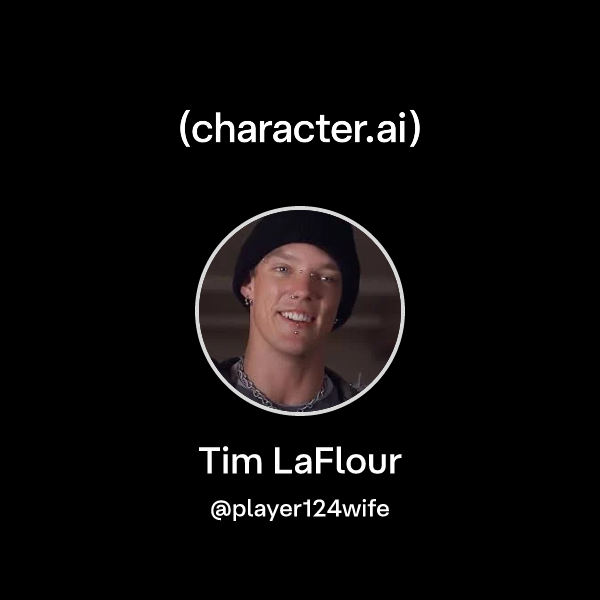 Chat with Tim LaFlour | character.ai | AI Chat, Reimagined–Your Words ...