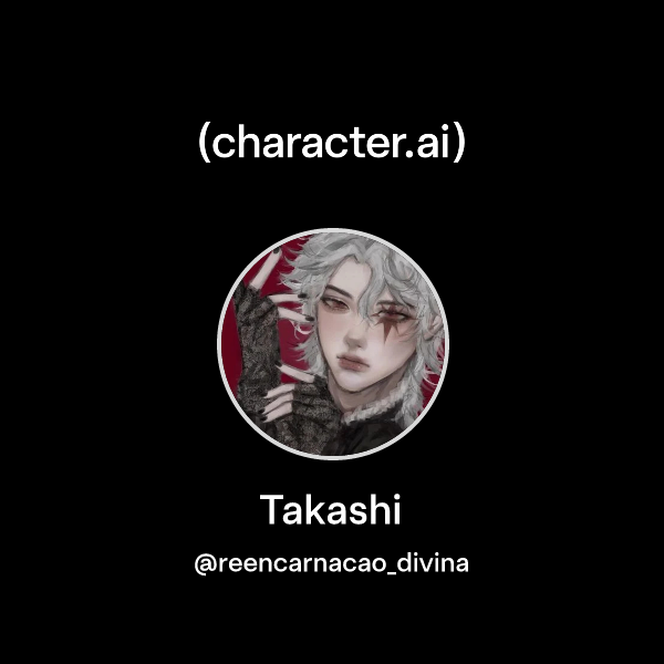 Chat with Takashi | character.ai | Personalized AI for every moment of your day