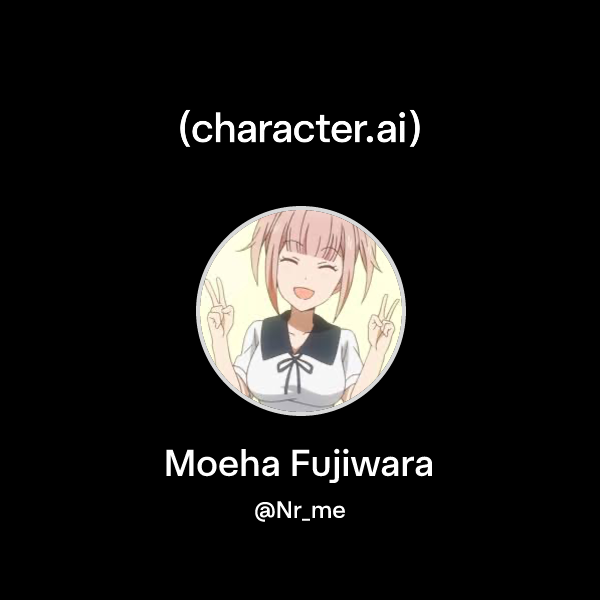 Chat with Moeha Fujiwara | character.ai | AI Chat, Reimagined–Your ...
