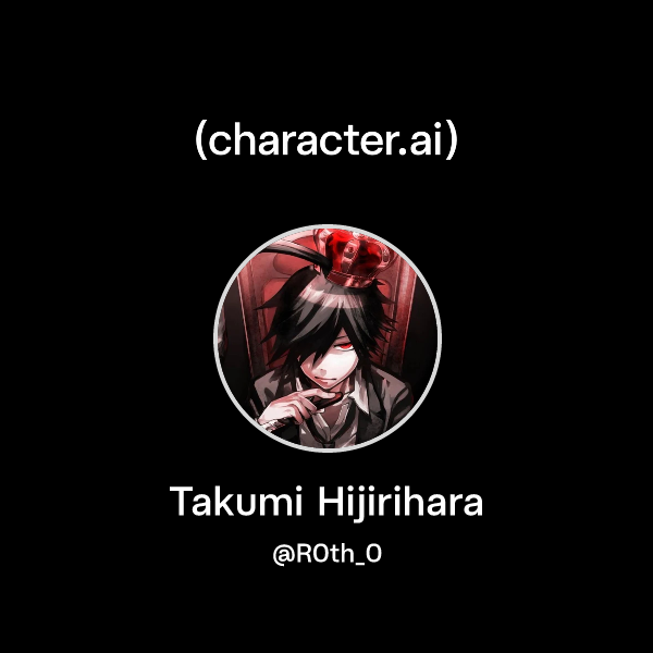 Chat with Takumi Hijirihara | character.ai | Personalized AI for every moment of your day